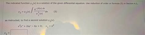 Solved The Indicated Function Y1 X Is A Solution Of The Chegg Com