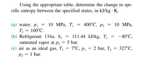 Solved Using The Appropriate Table Determine The Change In Chegg