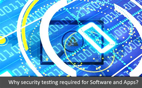 Why Security Testing Required For Software And Apps Jackmartin