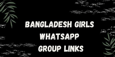 Bangladesh Girls Whatsapp Group Links