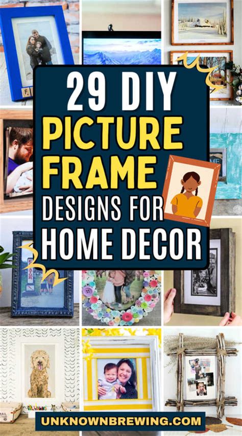 29 Diy Picture Frame Ideas For Personalized Touches