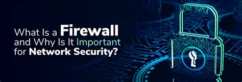 Is Firewall Network Security Important Field Engineer