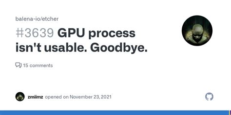 Gpu Process Isnt Usable Goodbye · Issue 3639 · Balena Ioetcher