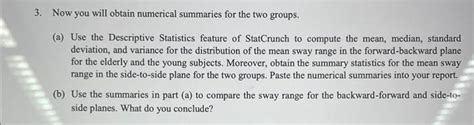 Solved 3 Now You Will Obtain Numerical Summaries For The