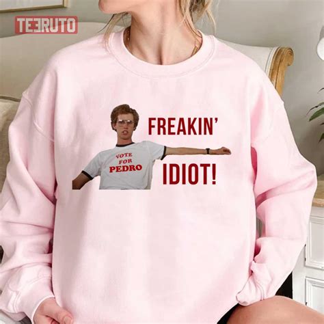 Freakin Idiot Napoleon Dynamite Unisex T Shirt Teeruto