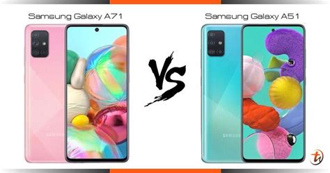 Compare Samsung Galaxy A71 Vs Samsung Galaxy A51 Specs And Malaysia Price Phone Features