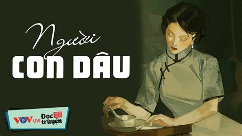 Truyện Cực Hay KhÔng ThỂ BỎ Qua Người Con Dâu Đọc Truyện Đêm