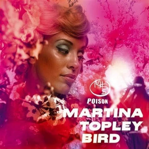 Martina Topley Bird Poison Single Lyrics And Tracklist Genius