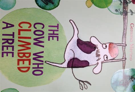 The Cow Who Climbed A Tree By Gemma Merion Review Bristol News From