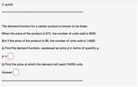 Solved Point The Demand Function For A Certain Product Chegg