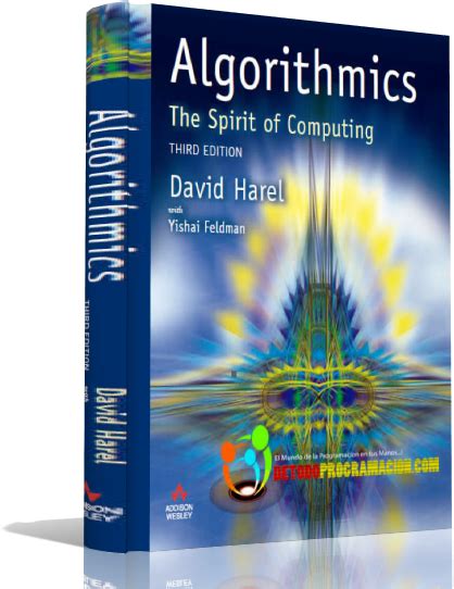 Algorithmics The Spirit Of Computing 3th Edition David Harel
