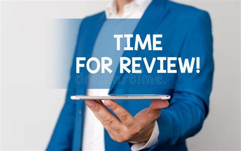 Handwriting Text Time For Review Concept Meaning Formal Assessment Of Something With Intention