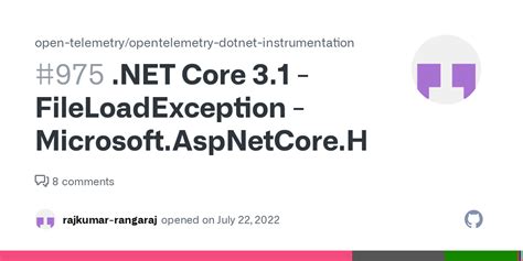 Net Core 3 1 Fileloadexception Microsoft Aspnetcore Features · Issue 975 · Open