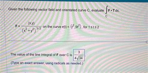 Solved Given The Following Vector Field And Orientated Curve