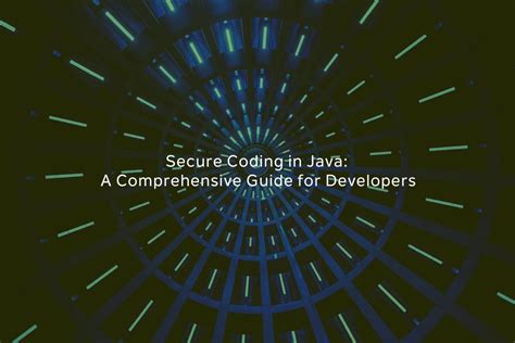 Secure Coding In Java A Comprehensive Guide For Developers Sumerge