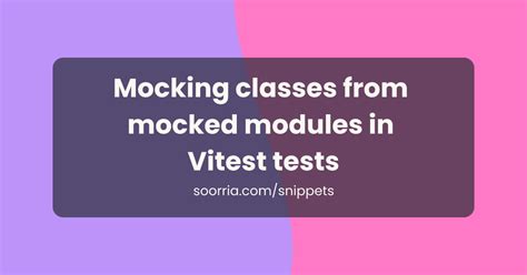 Mocking Classes From Mocked Modules In Vitest Tests Snippets