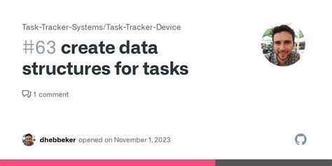 Create Data Structures For Tasks Issue Task Tracker Systems Task Tracker Device GitHub