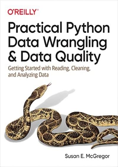 Pdffull Download Practical Python Data Wrangling And Data Quality Getting Started With