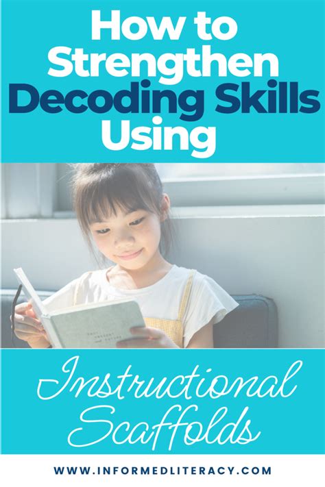How To Strengthen Decoding Skills With Instructional Scaffolds Informed Literacy