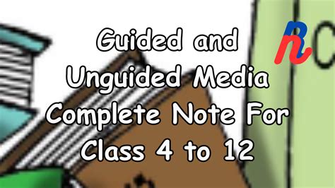 Guided And Unguided Transmission Media Complete Note And Comparison For Neb Grade 4 To 12