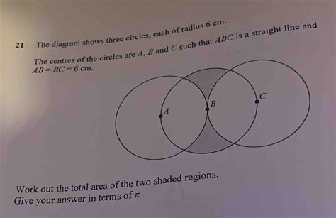 Solved The Diagram Shows Three Circles Each Of Radius 6 Cm The
