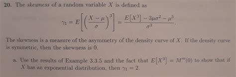 solved 20 the skewness of a random variable x is defined as