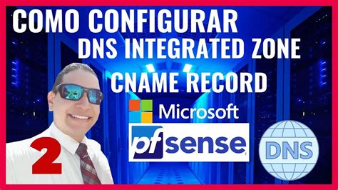 WINDOWS SERVER DNS Active Directory Integrated Zone Zone And Add Records CNAME Records