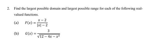 Solved 2 Find The Largest Possible Domain And Largest Chegg Com