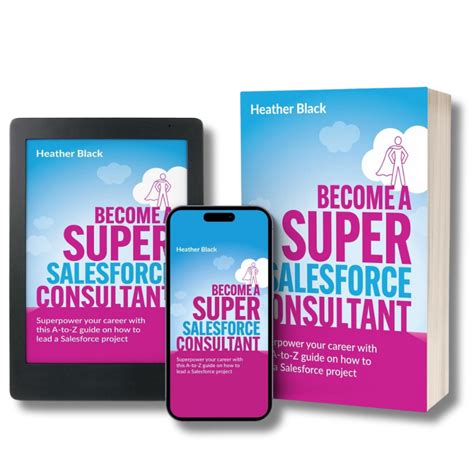 Become A Super Salesforce Consultant Book Supermums Become A Super Salesforce Consultant Book Supermums