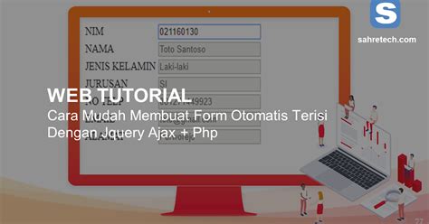 Mudah Membuat Form Otomatis Terisi Atau Autofill Dengan Jquery Ajax Sahretech