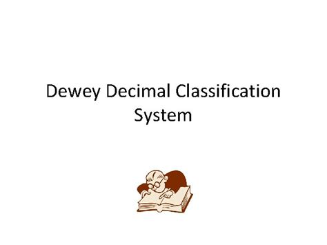 Dewey Decimal Classification System Melvil Dewey Invented The