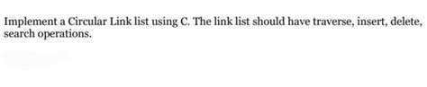 Solved CODE IN C LANGUAGE PLEASE SOLVE AND I WILL BE SURE Chegg