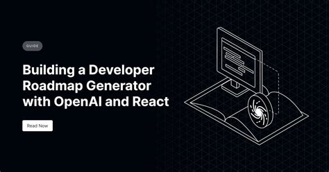 Build A Developer Roadmap Generator With Openai And React