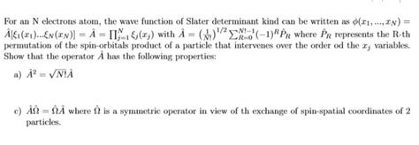 solved for an n electrons atom the wave function of slater