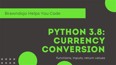 Python Problem 5 Currency Conversion And Importing Youtube