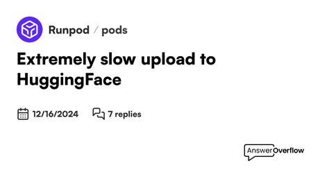 Extremely Slow Upload To Huggingface Runpod