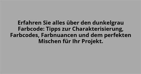 Dunkelgrau Farbcode Charakterisierung Und Nuancen Farbratgeber