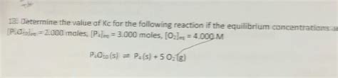 Solved Determine The Value Of Kc For The Following Reaction Chegg
