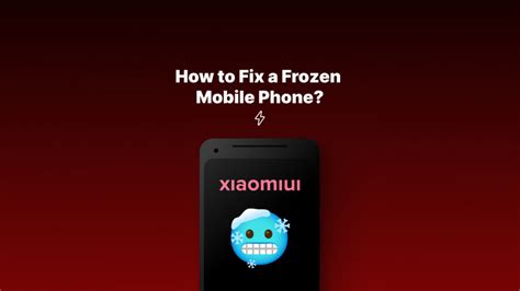 How To Fix A Frozen Mobile Phone Xiaomiui Net