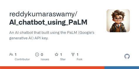 github reddykumaraswamy ai chatbot using palm an ai chatbot that