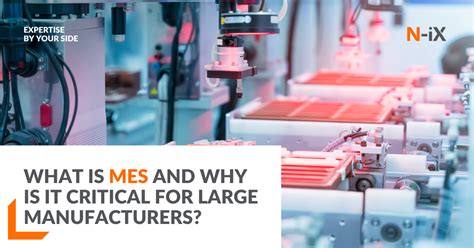 Developing A Manufacturing Execution System Where To Start N IX