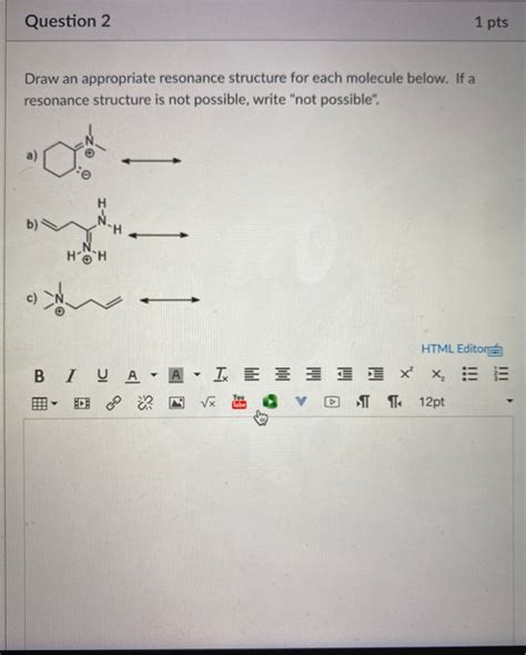 Solved Question Pts Draw An Appropriate Resonance Chegg
