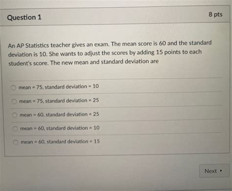 Solved Question 1 8 Pts An Ap Statistics Teacher Gives An