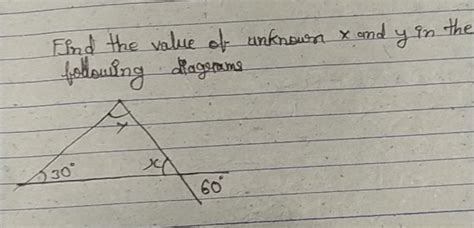 Find The Value Of Unknown X And Y In The Following Diagrams Filo