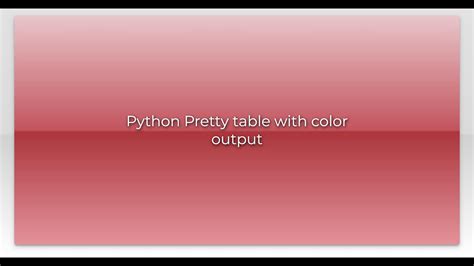 Python Pretty Table With Color Output YouTube