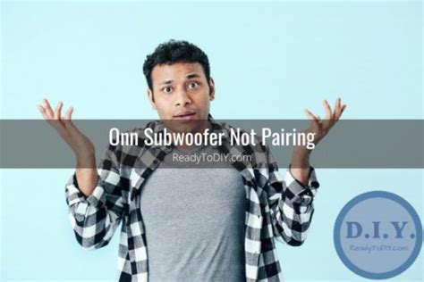 Onn Subwoofer Not Working How To Reset Ready To DIY