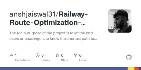 Github Anshjaiswal31 Railway Route Optimization System The Main Purpose Of The Project Is To