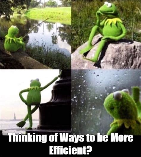 Meme Thinking Of Ways To Be More Efficient All Templates Meme