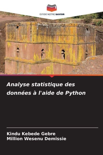 Analyse statistique des donnï½es ï½ l aide de Python by Kindu Kebede Gebre Million Wesenu
