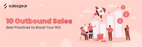 Outbound Sales Best Practices To Boost Your ROI Stay Informed With Outbound Sales Insights